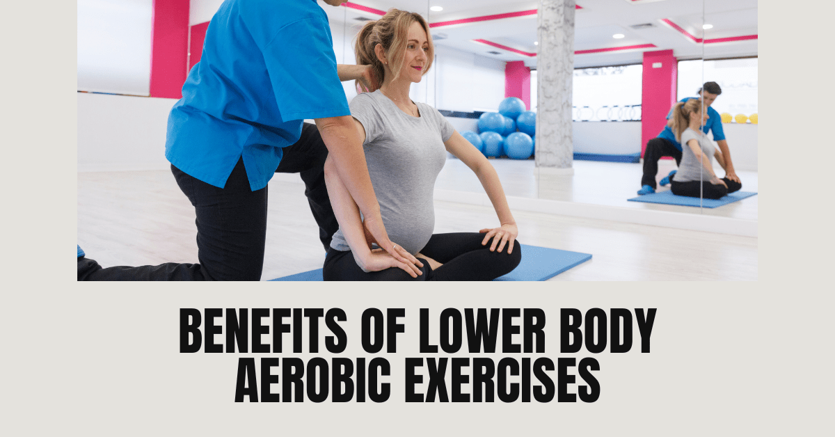 5 Effective Lower Body Aerobic Exercises for Beginners